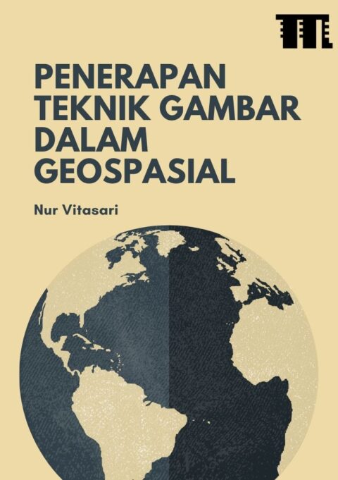 Penerapan Teknik Gambar dalam Geospasial | Penerbit Konten Digital ...