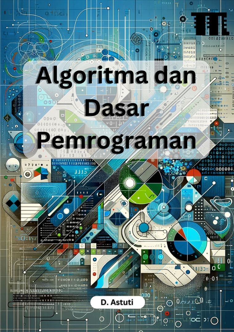 Algoritma dan Dasar Pemrograman | Penerbit Konten Digital | Meraki Pustaka