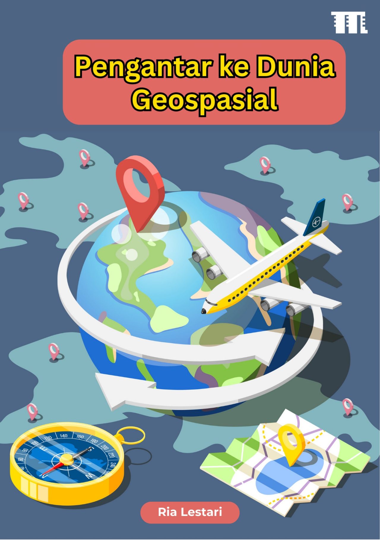 Pengantar Ke Dunia Geospasial Penerbit Konten Digital Meraki Pustaka
