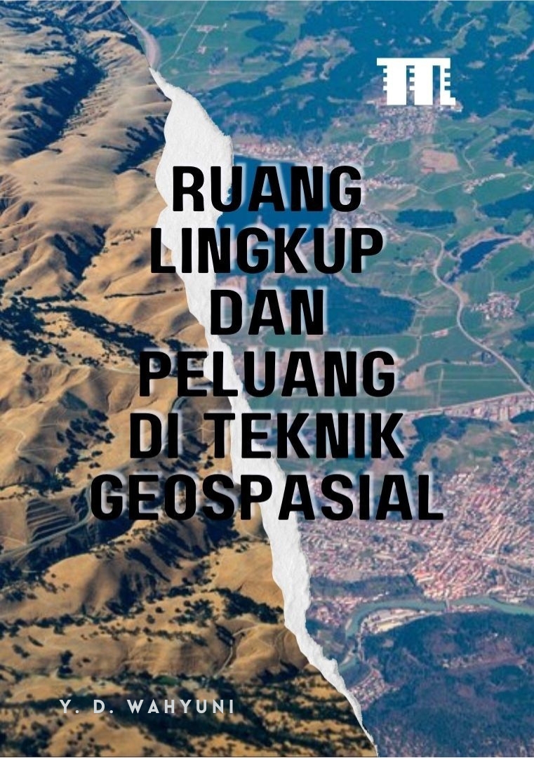 Ruang Lingkup dan Peluang di Teknik Geospasial | Penerbit Konten Digital | Meraki Pustaka